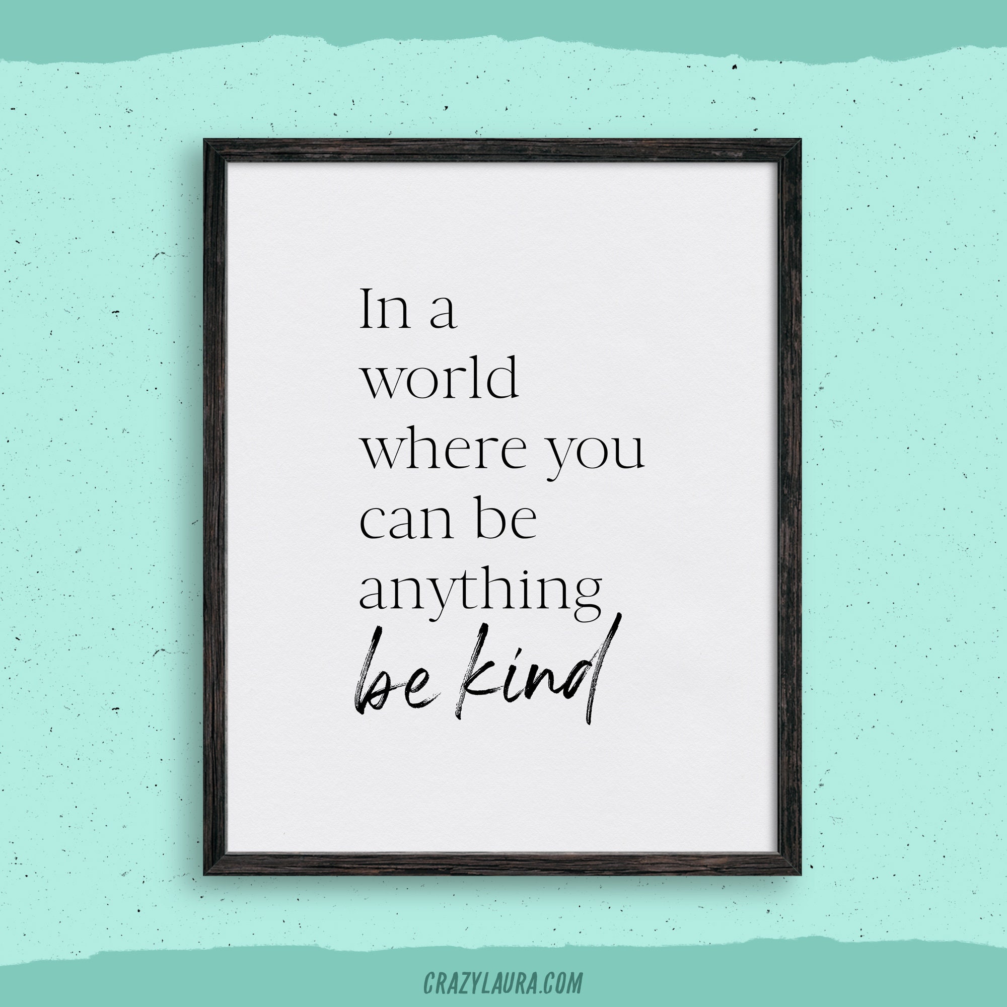 Be Kind Printable Wall Art, Kindness Quote to Print, Kindness Office ...