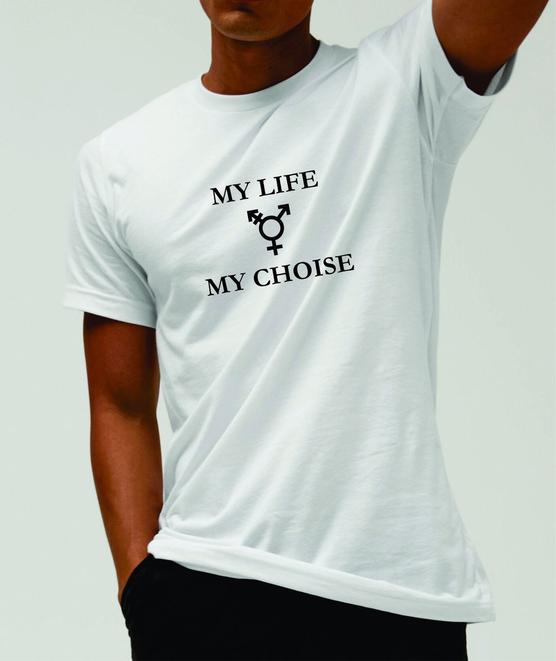 My Life My Choise Trans Rights Are Human Rights Unisex LGBT Pride Gay ...