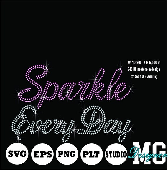 Sparkleevery Day Svg Rhinestone Template for Cricut Instant | Etsy