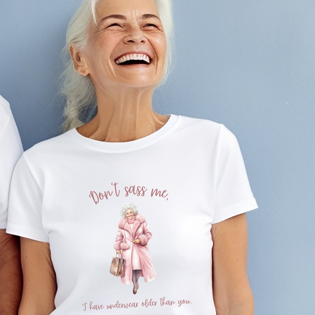 Old Lady Grandma Don't Sass Me Unisex Softstyle T-shirt Teacher Gift ...