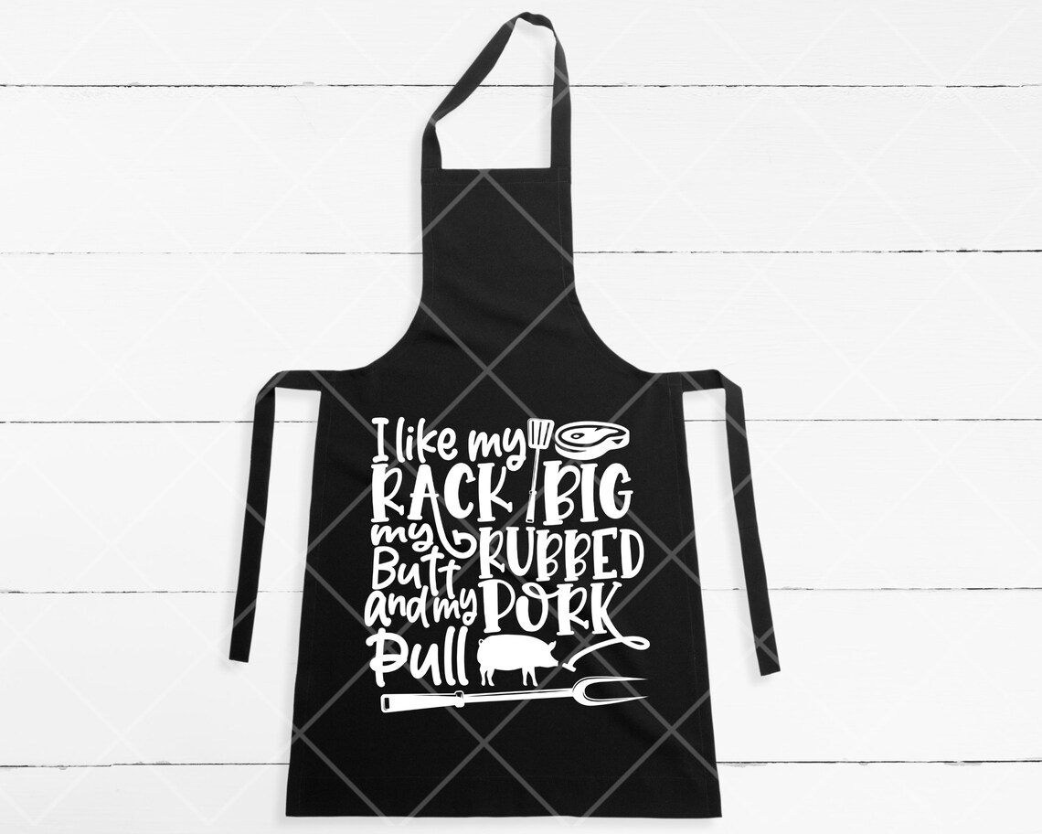 I Like My Racks Big Svg My Butt Rubbed Svg Pork Pulled Svg - Etsy