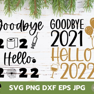 Goodbye 2021 Hello 2022 Svg - Etsy