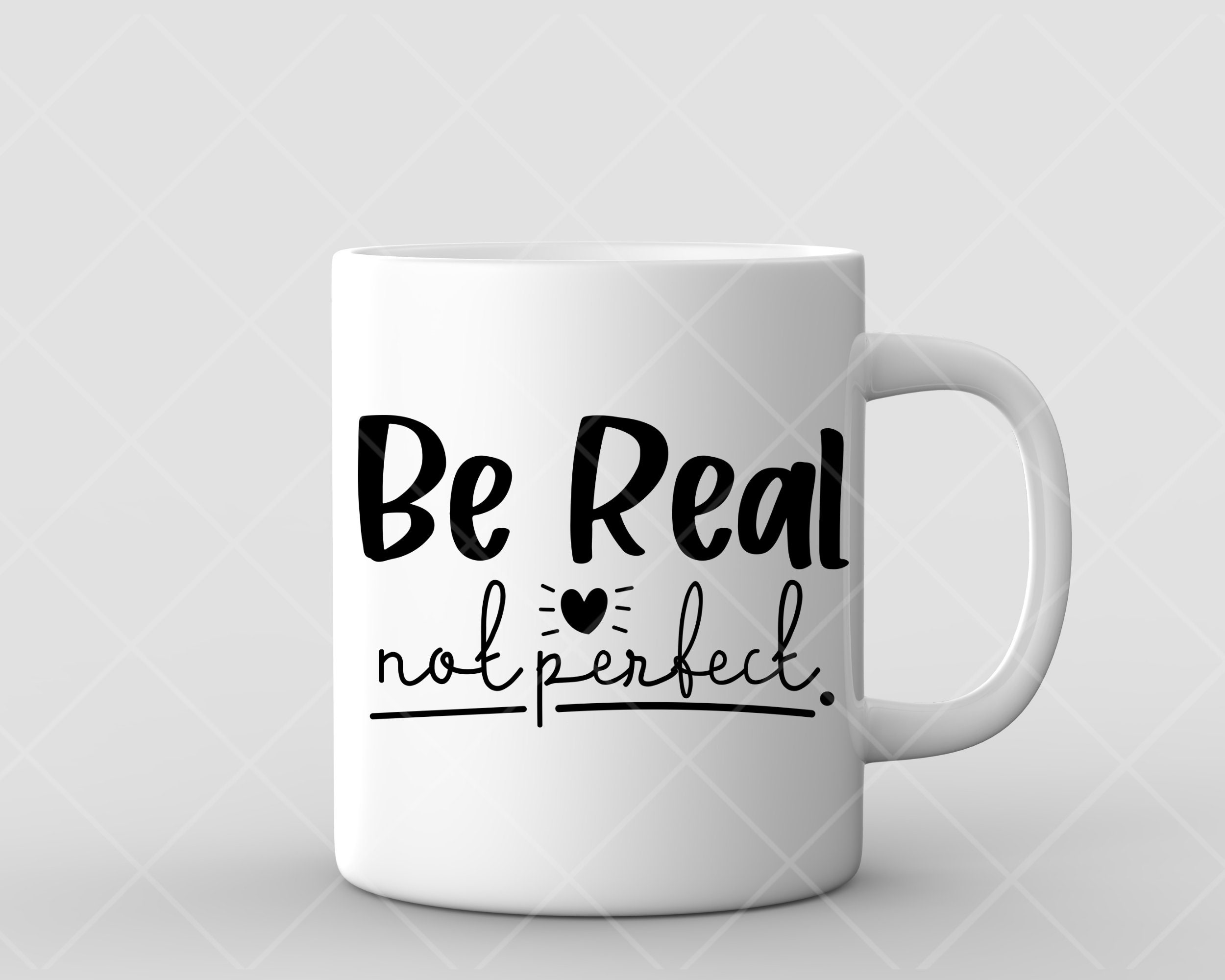 Be Real SVG Not Perfect SVG Kindness Svg Positive Quote | Etsy