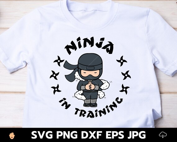 Ninja in Training Svg Ninja Fighter Svg Taekwondo Svg Ninja - Etsy