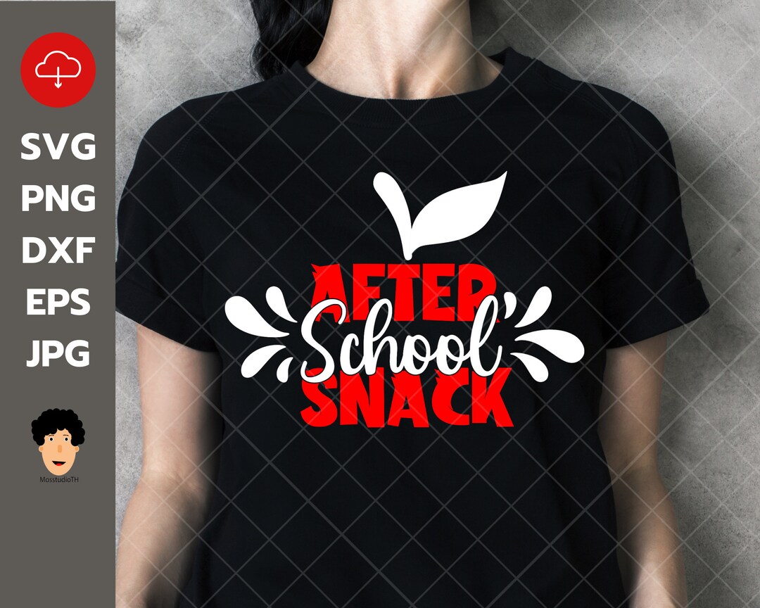 After School Snack Svg, Teacher School Svg, Kids Svg, Teacher Svg ...