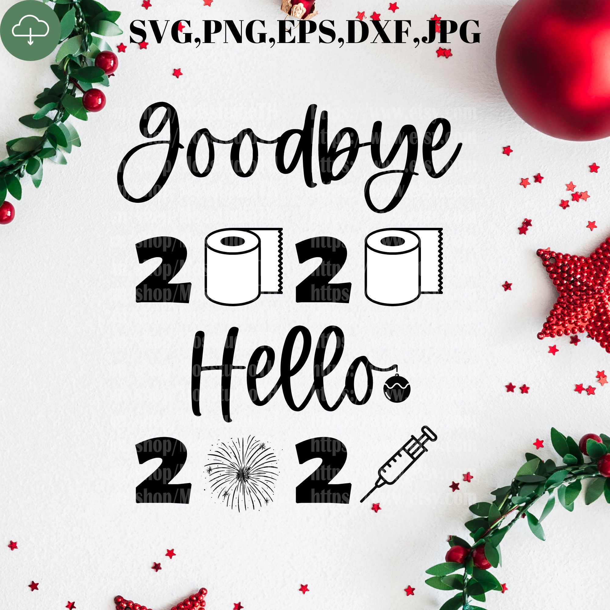 Goodbye 2020 Hello 2021 Svg, Christmas Svg, 2020 Svg, Trend Svg, Funny ...