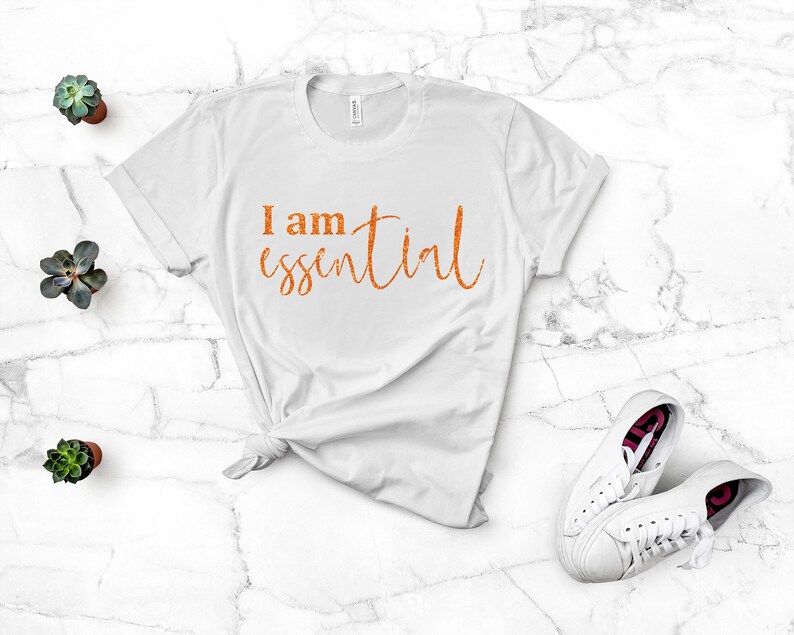 I Am Essential, Essential Shirt, Essential Workers, Social Distancing ...