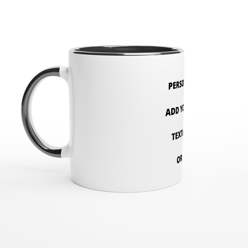 White 11oz Ceramic Mug Personalized Mug Customized Mug your Design Here ...