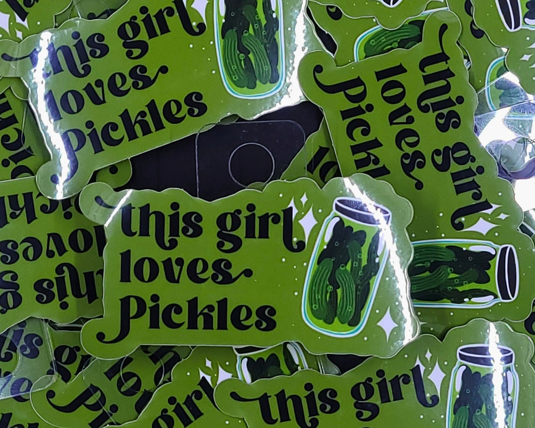 Pickle Waterproof Sticker | This Girl Loves Pickles Sticker | Pickle ...