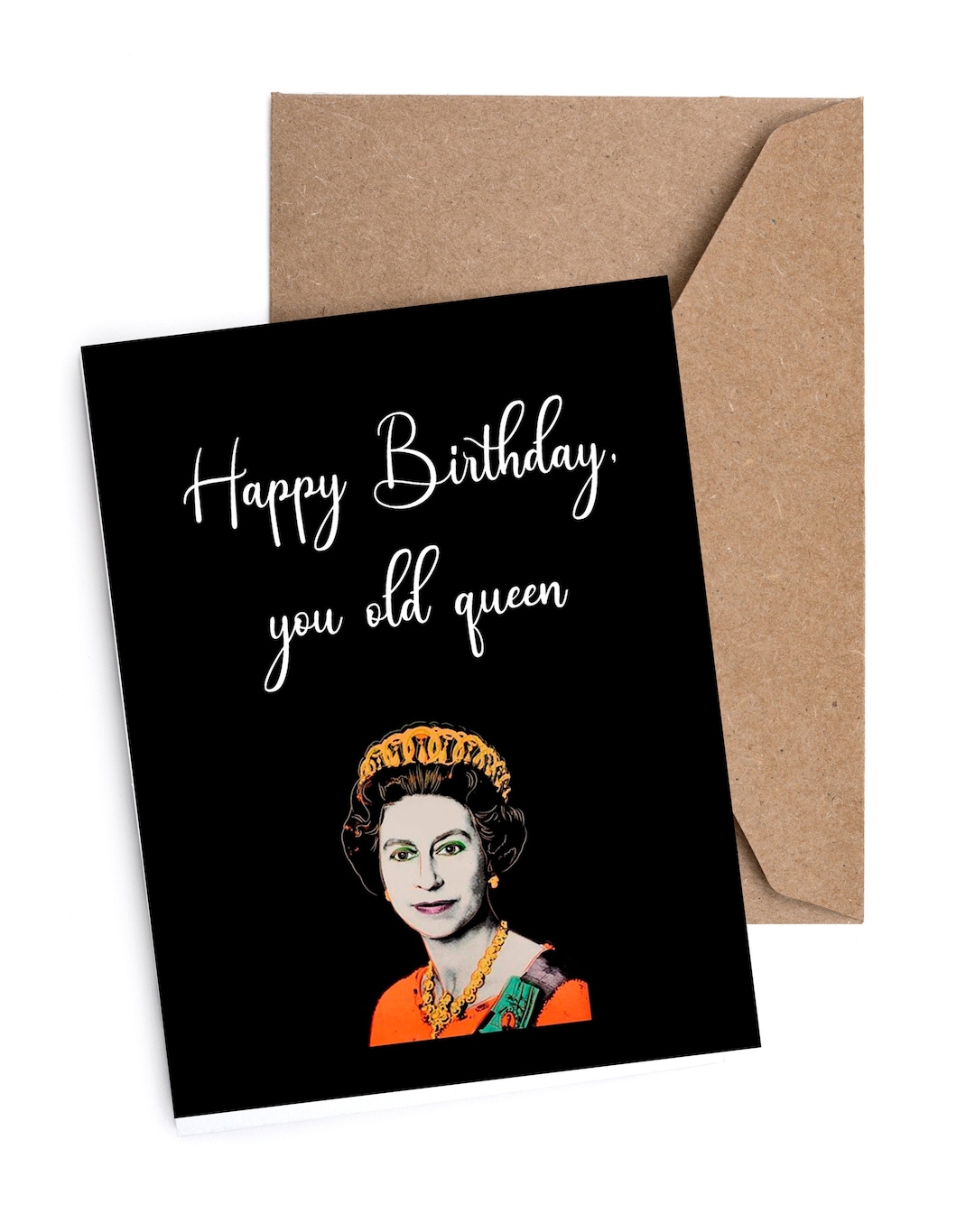 Birthday Card | Funny | Irreverent | “happy Birthday You Old Queen" - Etsy