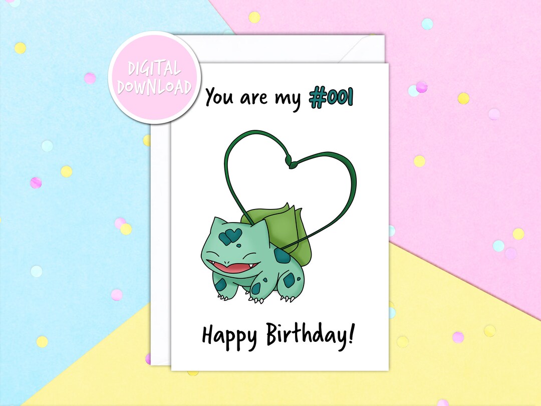 You Are My #001 Bulbasaur Happy Birthday DIGITAL DOWNLOAD ONLY - Etsy