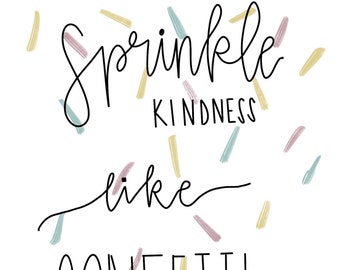Sprinkle Kindness Like Confetti Be Kind Awareness Clipart PNG - Etsy