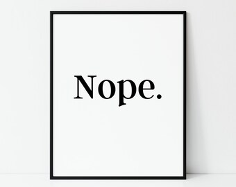 Nope Printable Art - Etsy