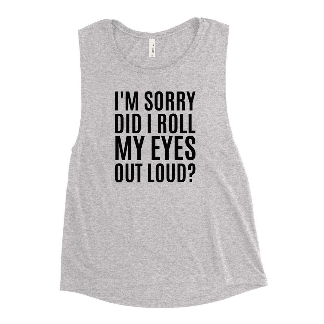 Sarcastif Gym Tank Gift for Best Friend I'm Sorry Did I - Etsy