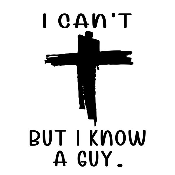 I Cant but I Know a Guy - Etsy