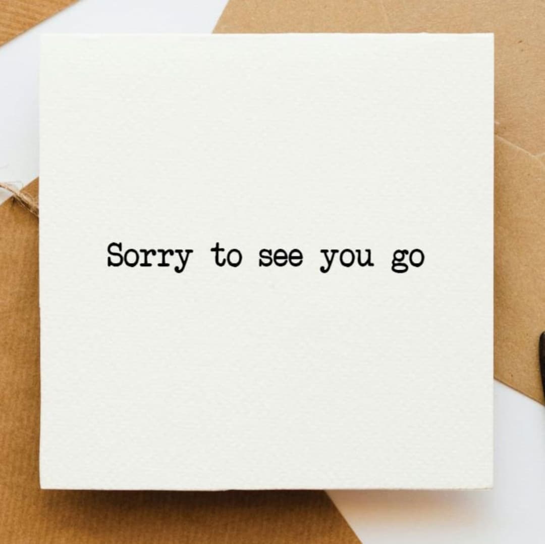 Sorry to See You Go Card, Goodbye, Good Luck Card, Greetings Card ...