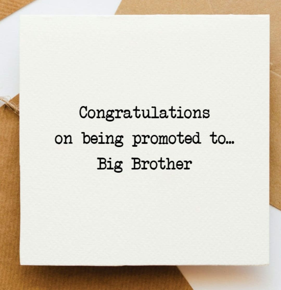 Congratulations on Being Promoted to Big Brother Greetings Card, New ...