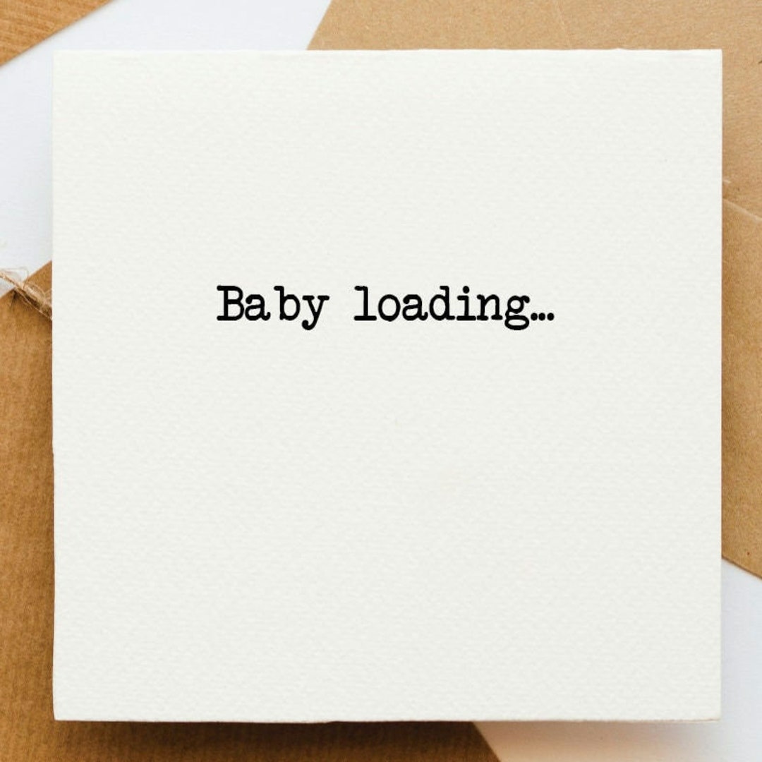 Baby Loading Card, Pregnant Card, Congratulations Card, Expecting a ...