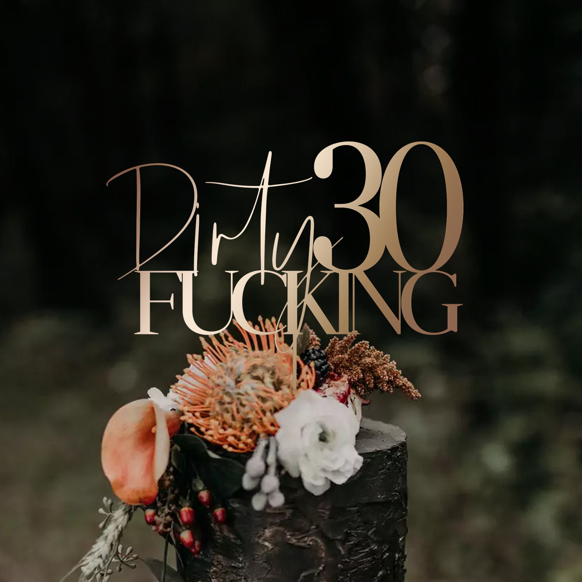 Cake Topper Dirty 30 Birthday Custom Personalized Name and Age | Etsy