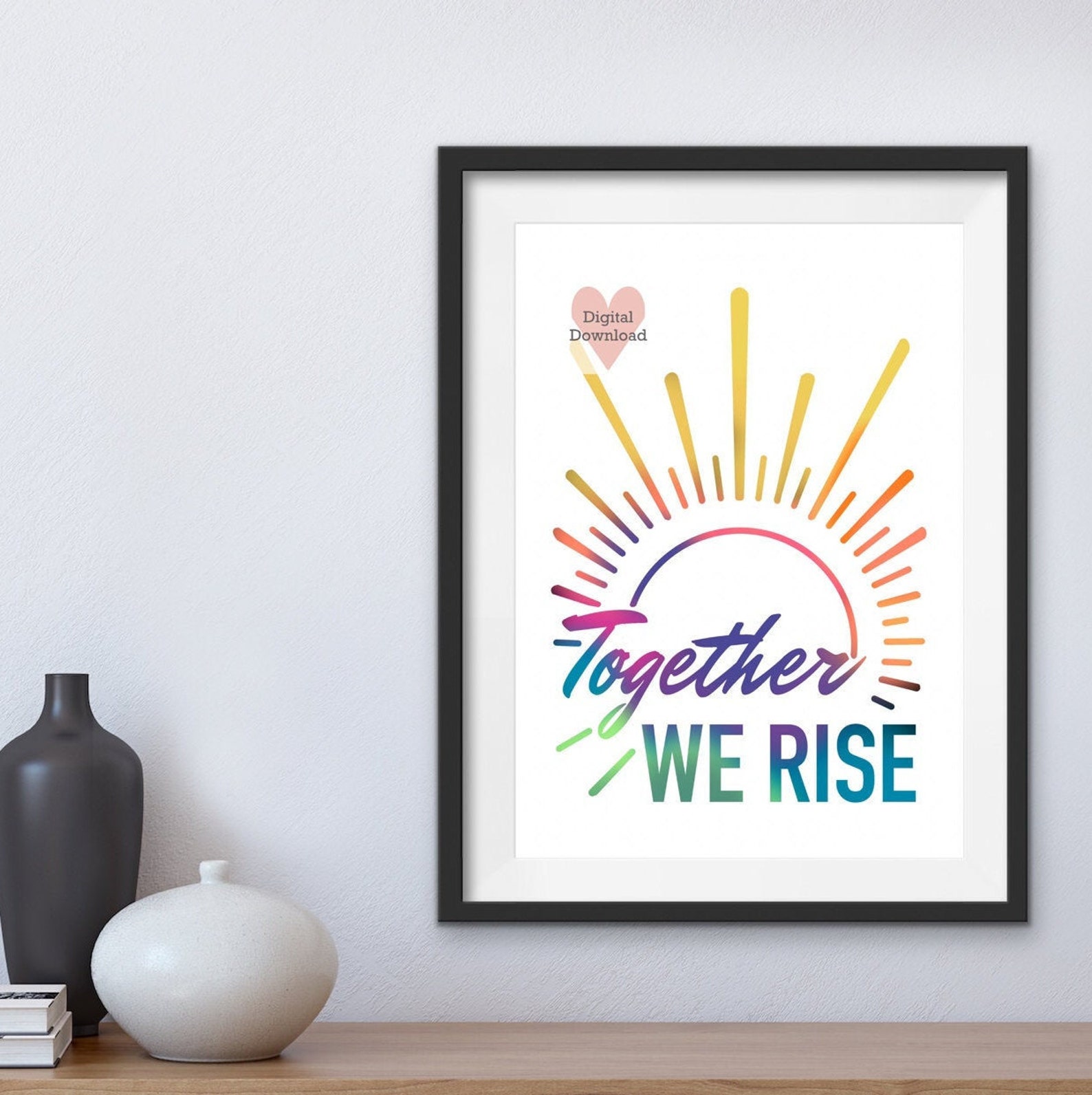 Together We Rise, Rainbow Quote, Printable, Wall Art Quotes, Black ...