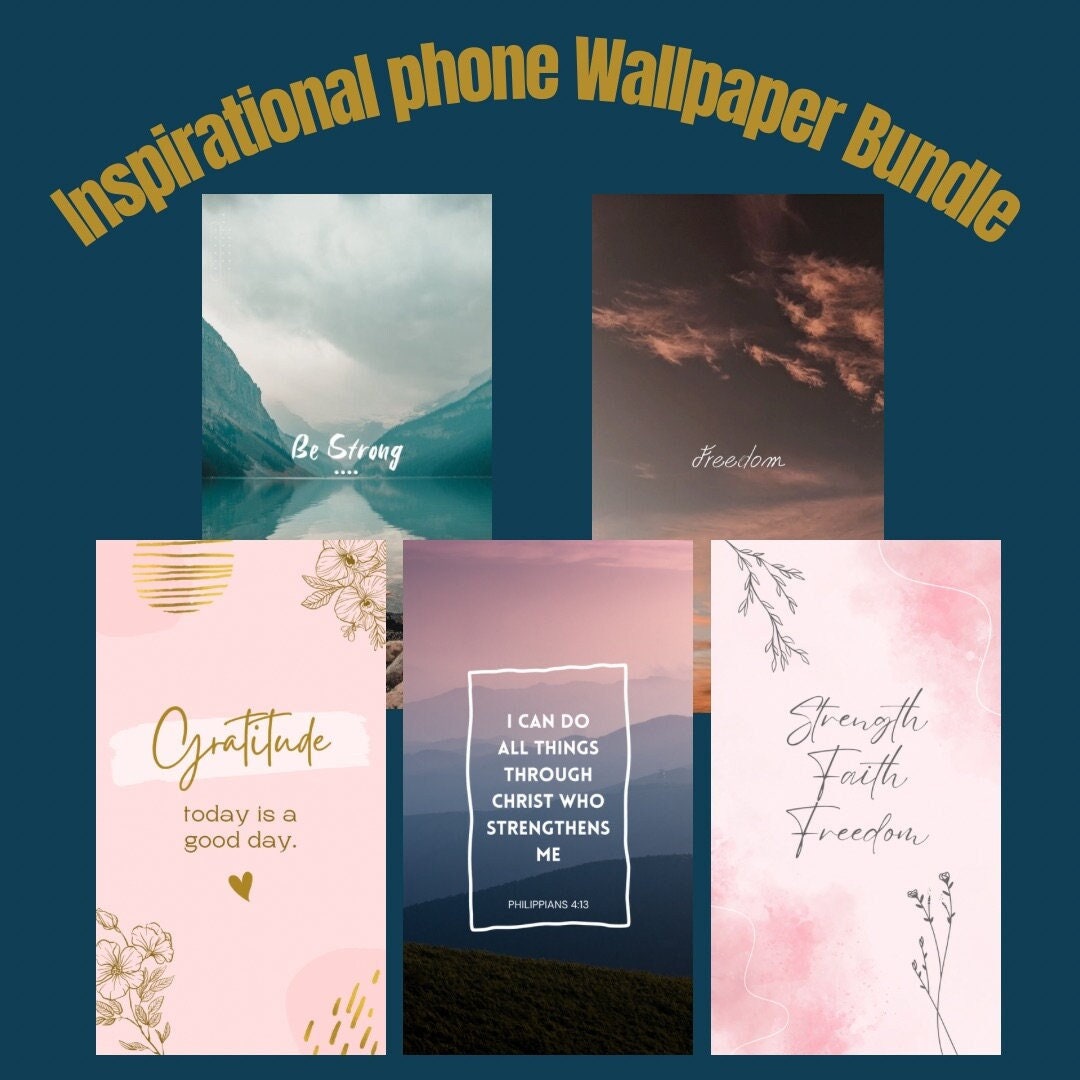INSPIRATIONAL Bundle of 5 Downloadable Cell Phone Wallpaper Designs. - Etsy