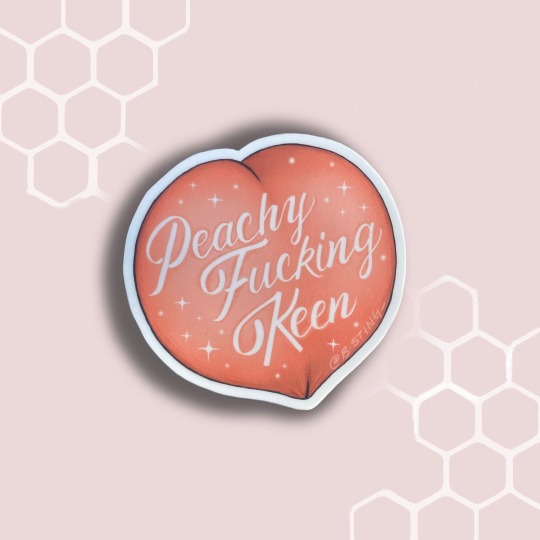 PEACHY F****** KEEN Sticker - Etsy