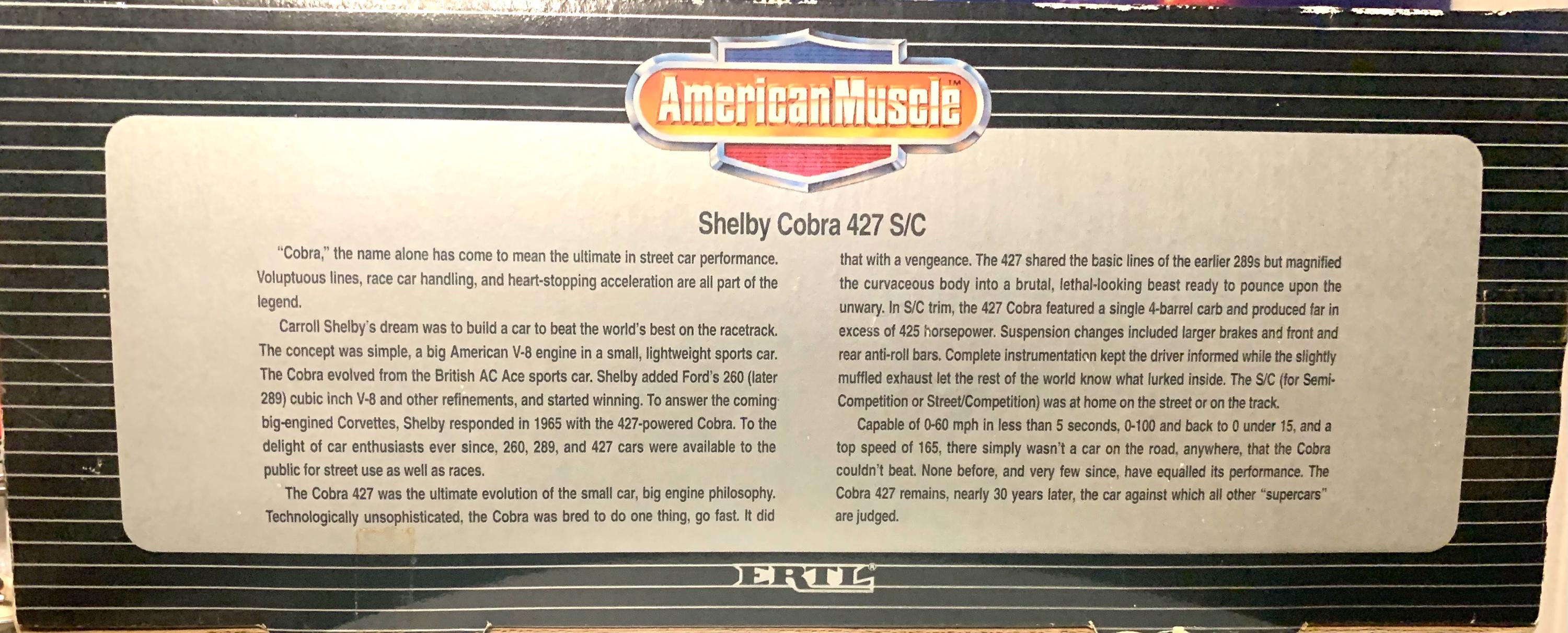 1:18 Scale Model of a Cobra 427 S/C by American Muscle in Original Box ...
