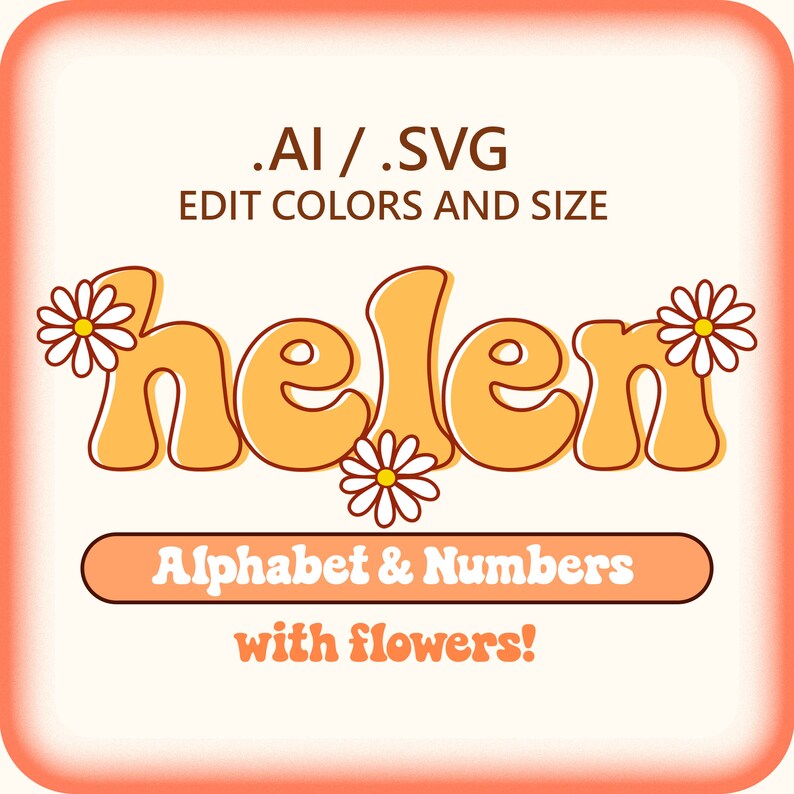 Retro Font With Flowers SVG Alphabet Vector Files, Groovy Font, Hippie ...