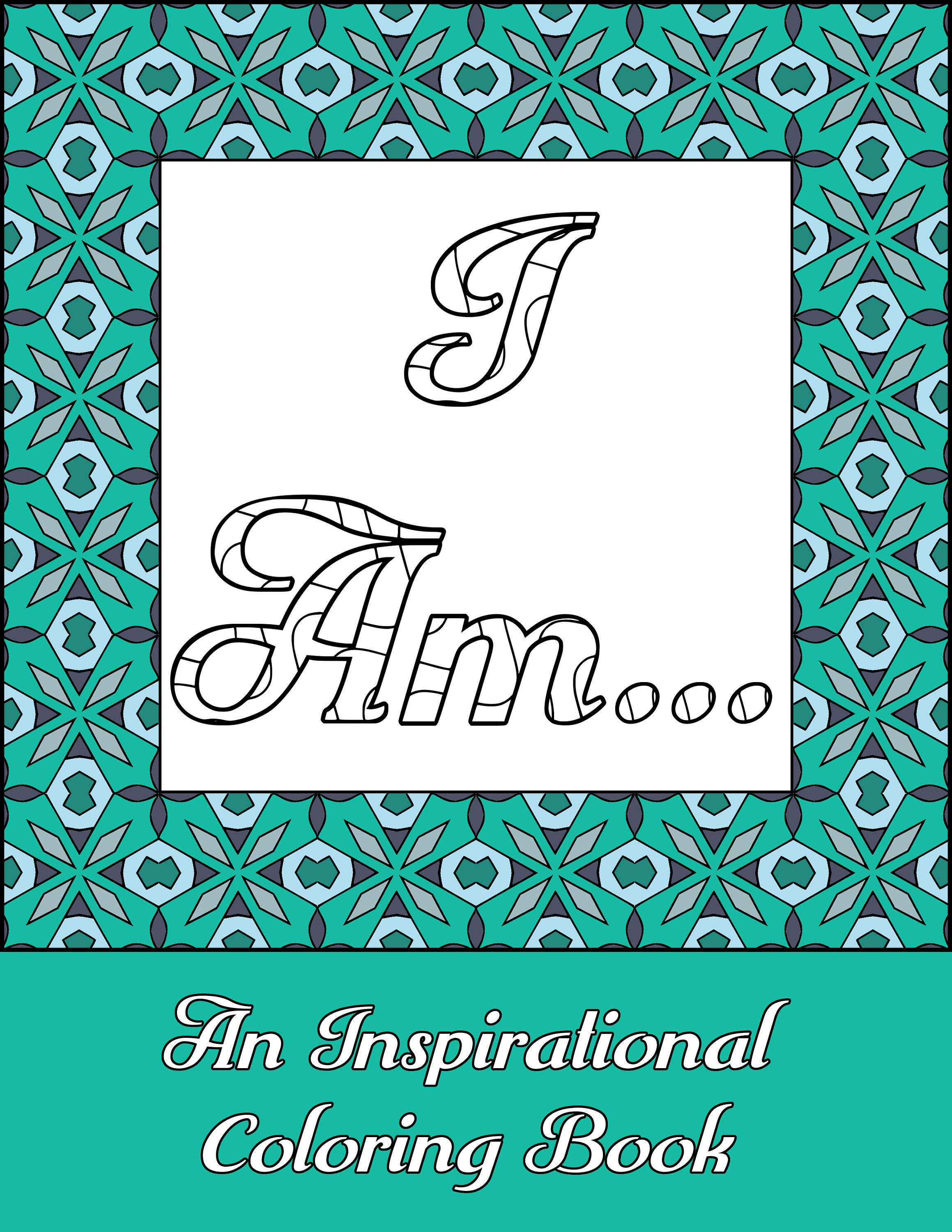 30 I AM Square Inspirational Adult Coloring Book for Relaxation Therapy ...