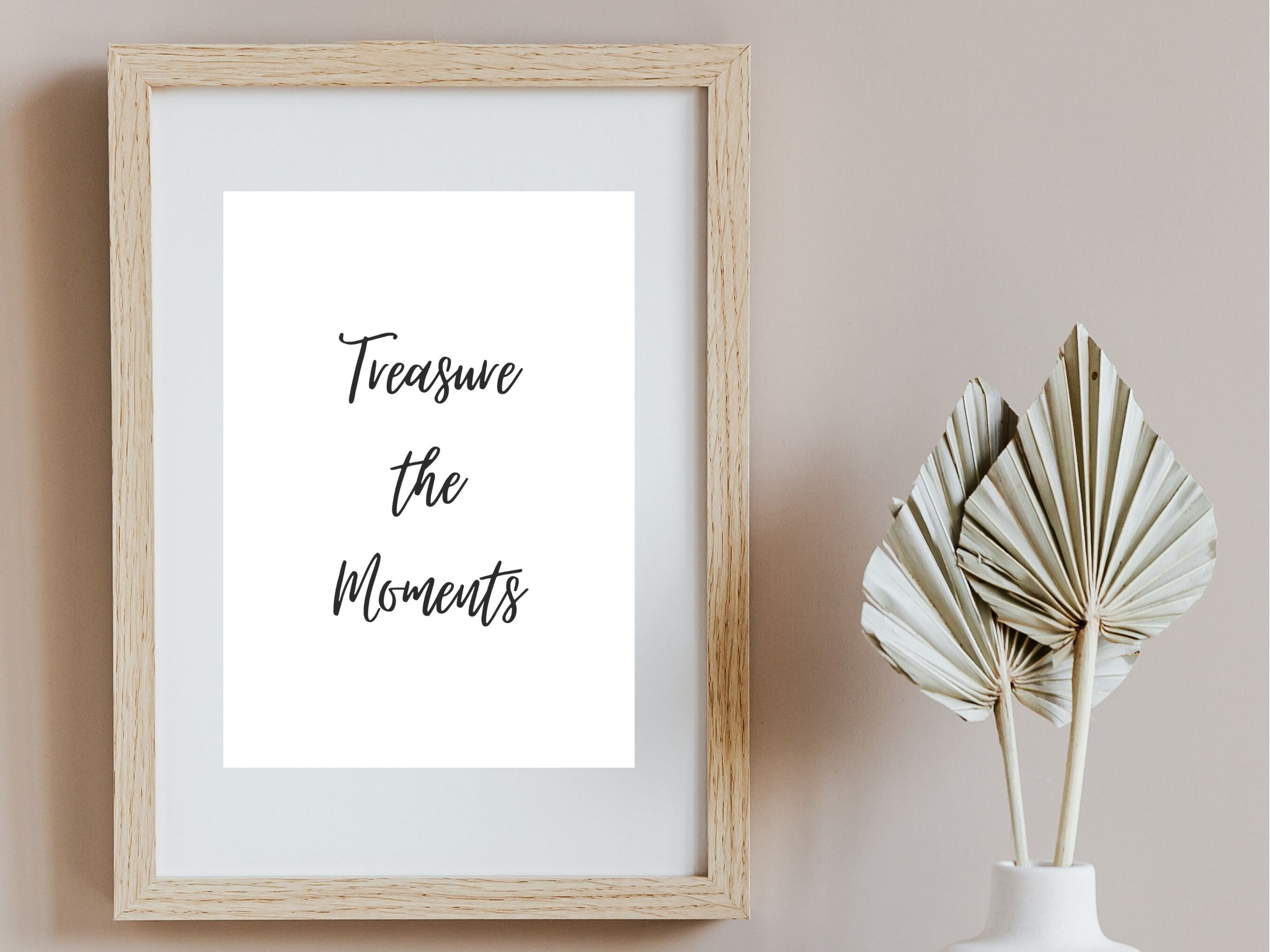 Treasure the Moments Instant Download Print, Treasure Wall Art Nursery ...