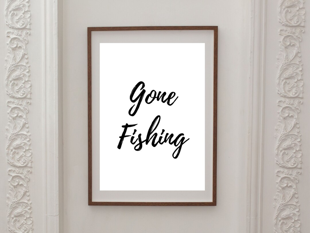 Gone Fishing Wall Decor, Fishing Word Art Printable, Fishing Home Décor ...