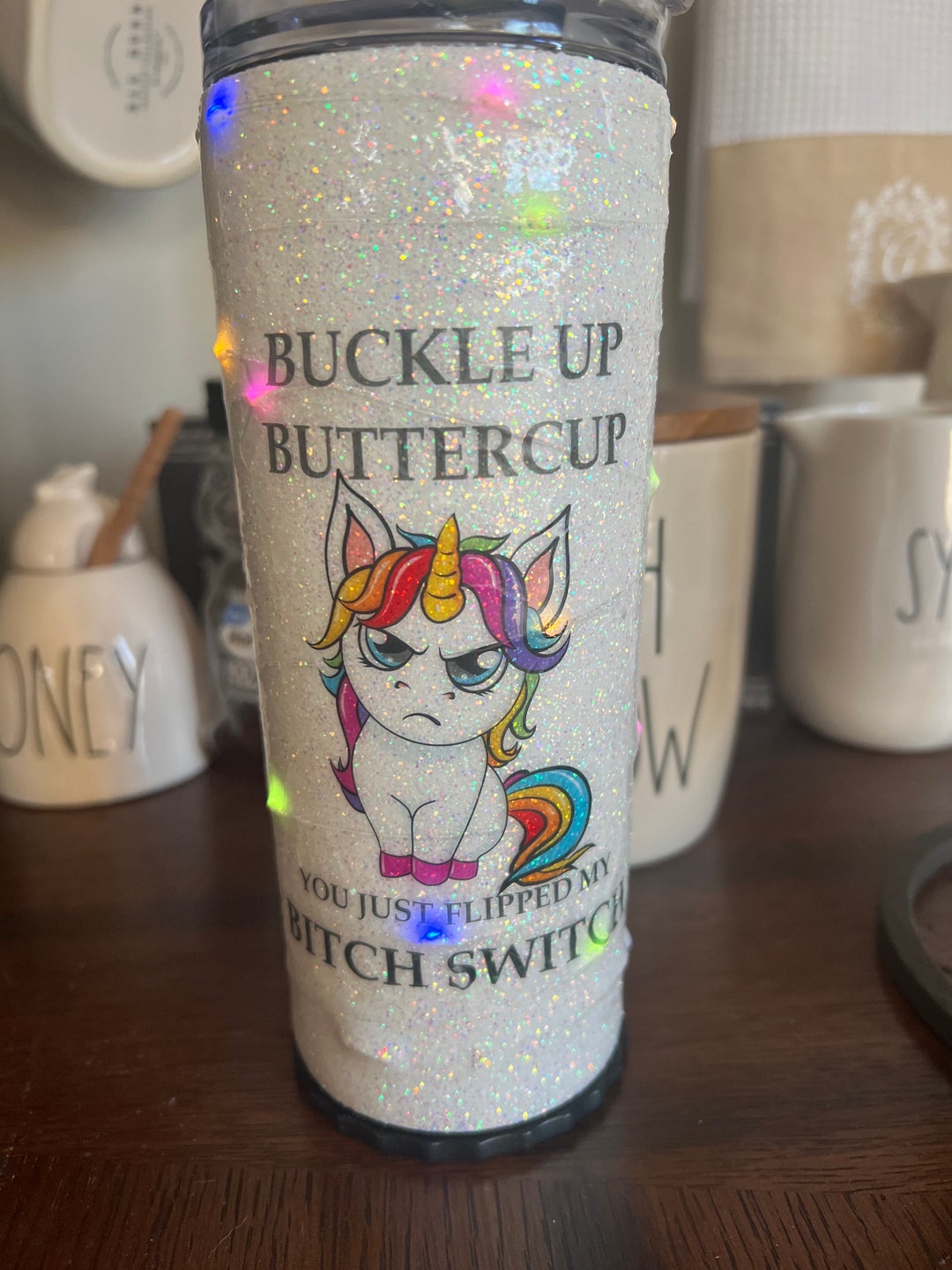 Buckle up Buttercup! Sassy Unicorn! Lighted 20oz Tumbler! - Etsy