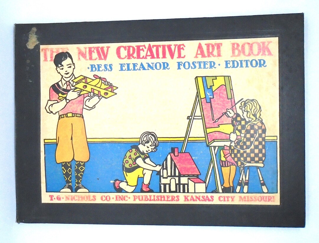 Vintage and Rare 1930-31 "the New Creative Art Book" Bess Eleanor ...