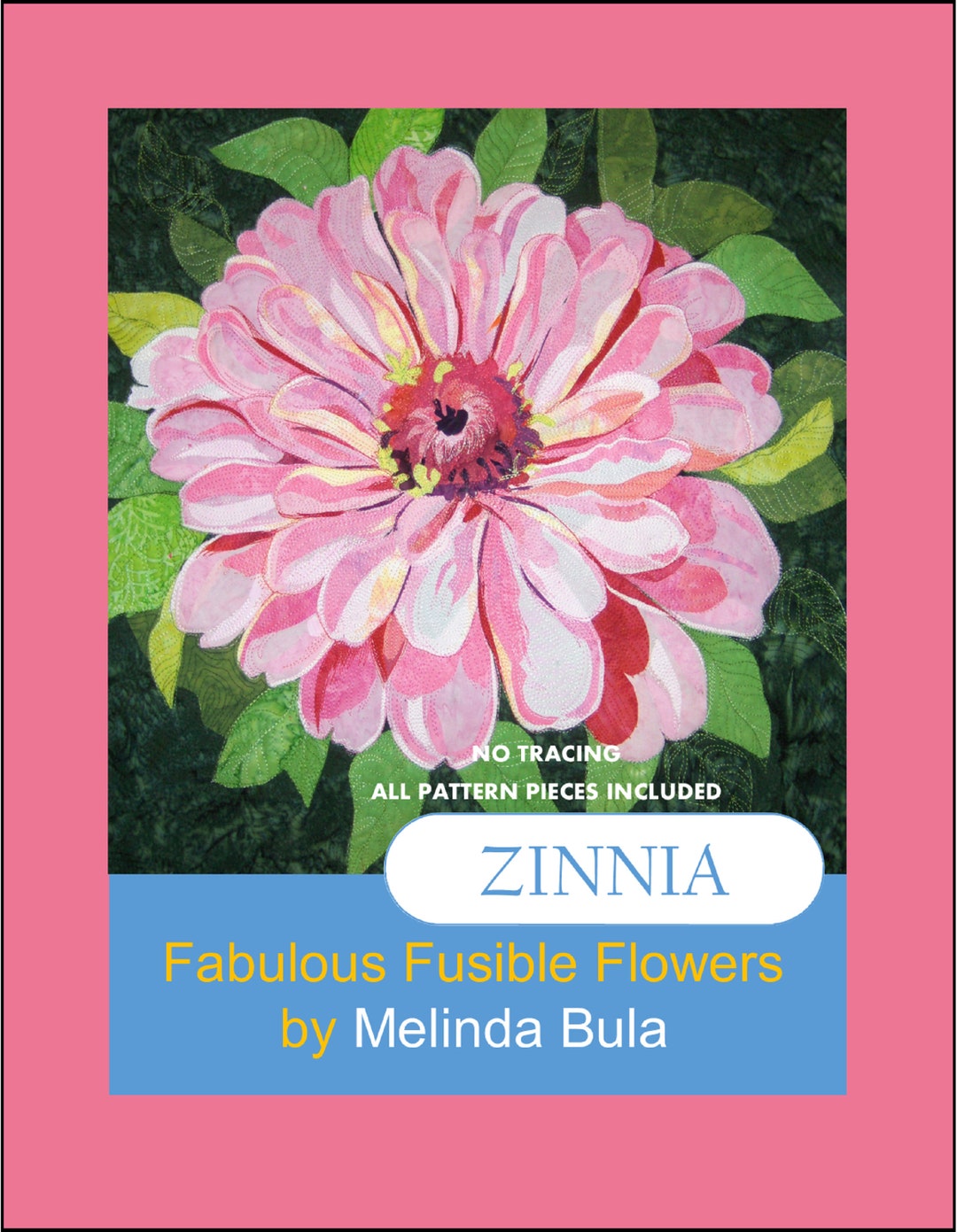 Zinnia Pattern/booklet - Fabulous Fusible Flowers by Melinda Bula ...