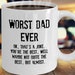 Worst Dad Ever Mug, Worst Best Dad Mug, Funny Mugs for Dad - Etsy