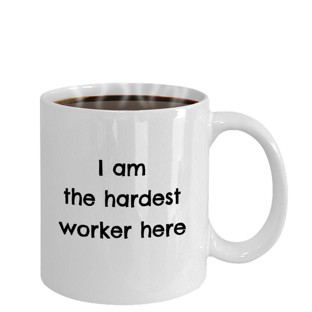Hardest Worker Mug, Funny Office Mug, Best Worker Mug, Funny Boss Gift ...