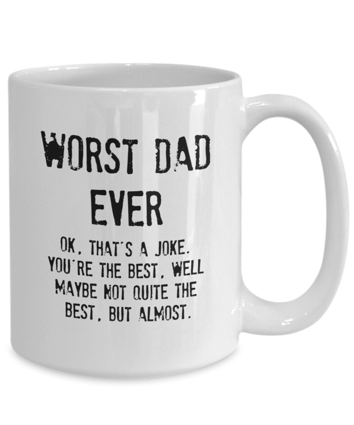 Worst Dad Ever Mug Worst Best Dad Mug Funny Mugs for Dad - Etsy
