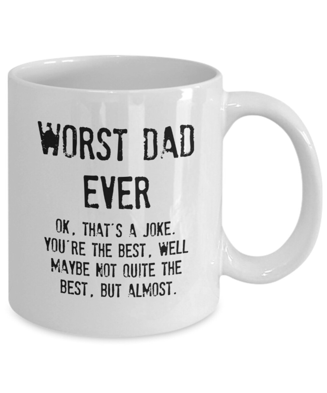 Worst Dad Ever Mug Worst Best Dad Mug Funny Mugs for Dad - Etsy