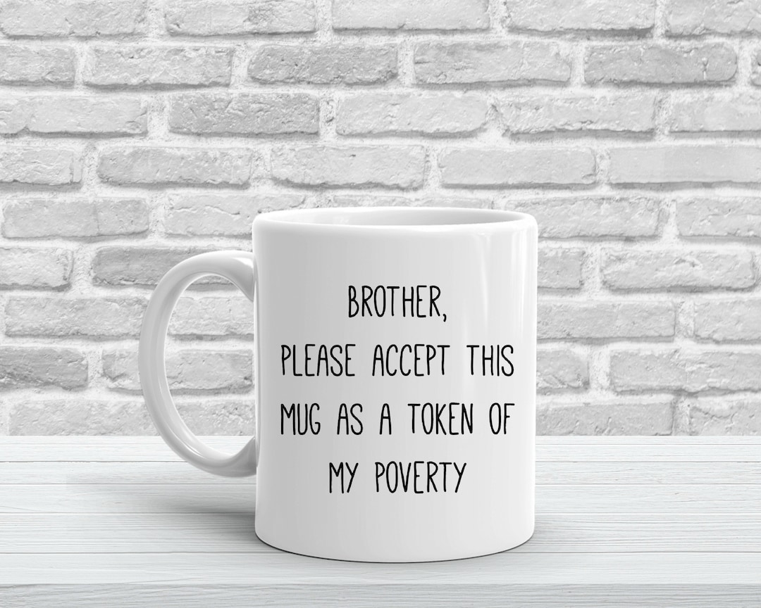 Funny Brother Mug, Cheap Brother Mug, Dear Brother Mug, Brother Gifts ...