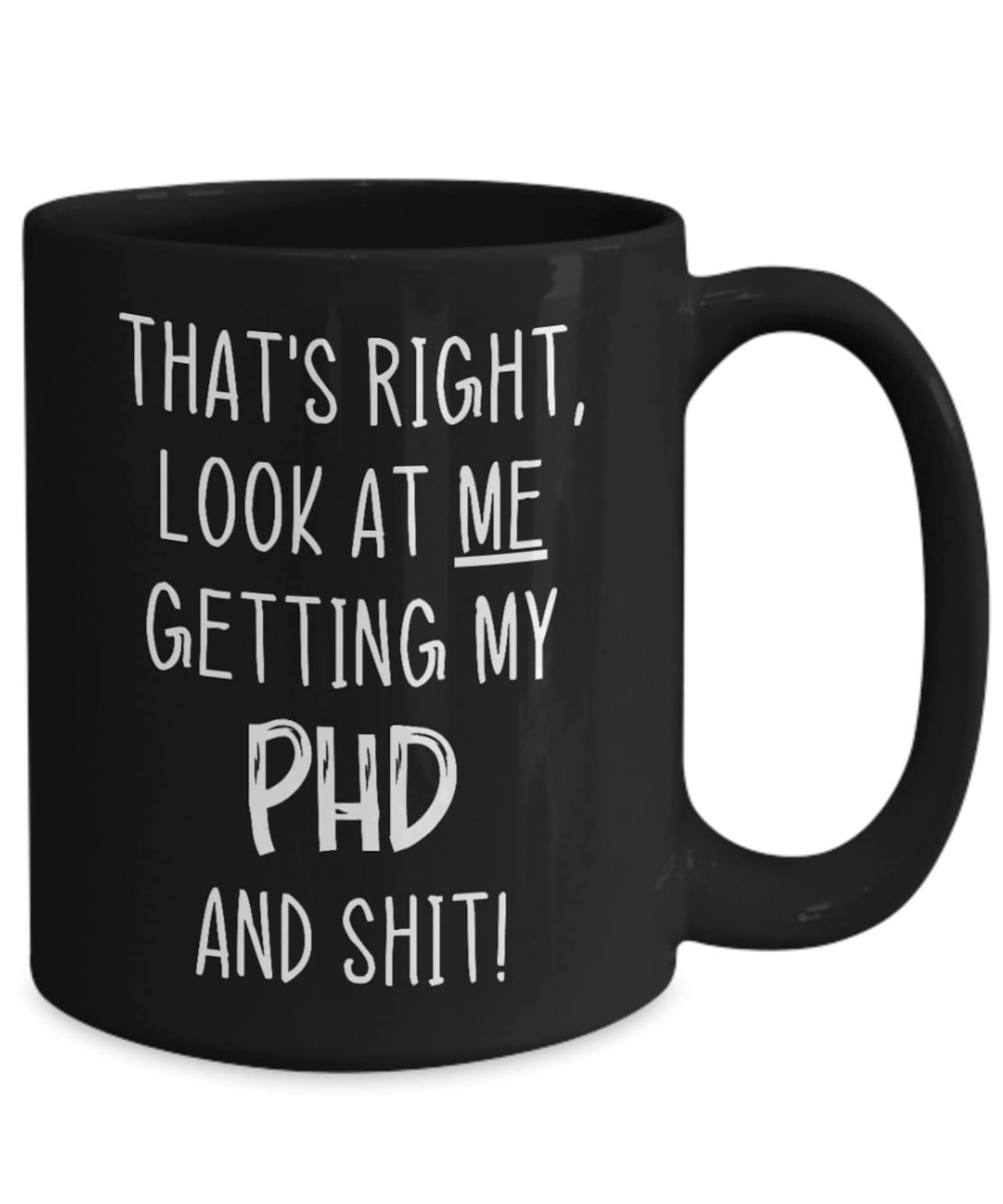 Phd Coffee Mug Phd Graduation Gifts Phd Gifts for Women Phd - Etsy