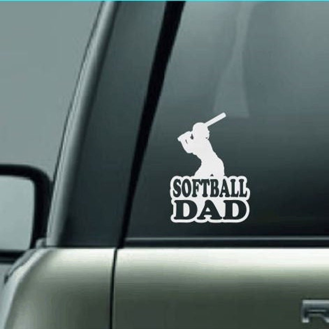 Softball Dad, Softball Dad Car Decal, Softball Dad Sticker, Batter ...