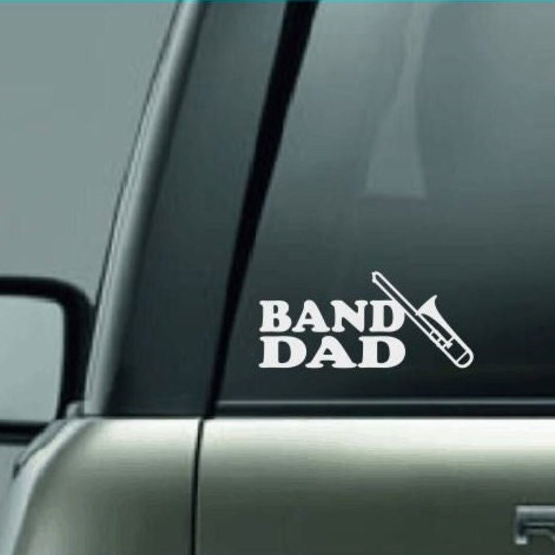 Band Dad Decal, High School Band Dad, Band Dad Car Decal, Band Car ...