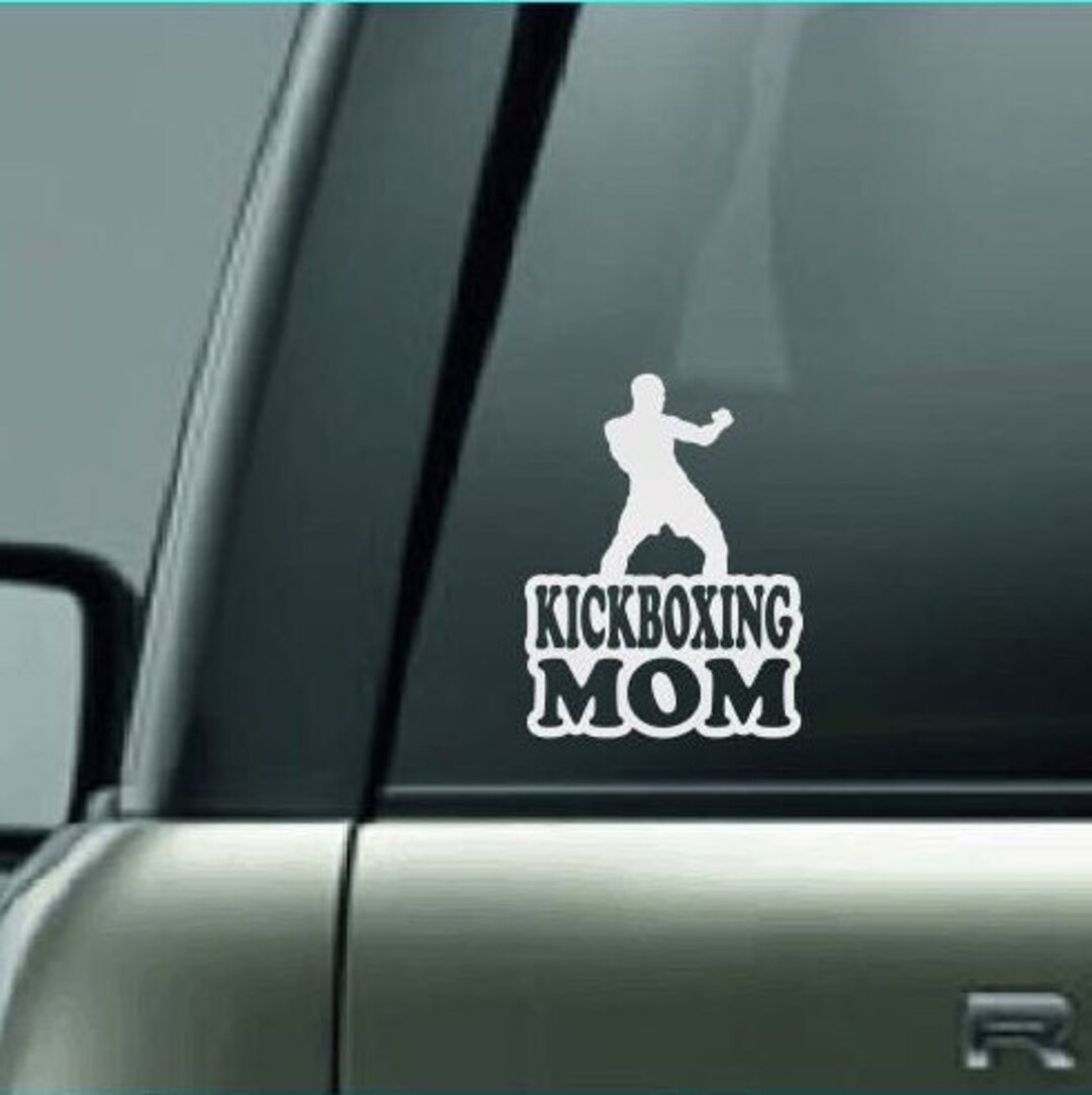 Kickboxing Mom, Boxing Mom Car Decal, Kickboxing Mom Sticker ...