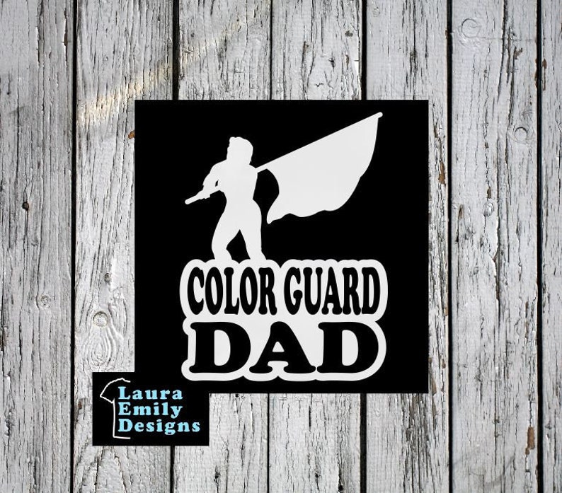 Color Guard Dad Decal High School Color Guard Flag Twirler | Etsy