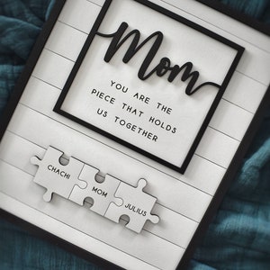 Custom Mothers Day Puzzle Sign | You Are the Piece That Holds Us ...