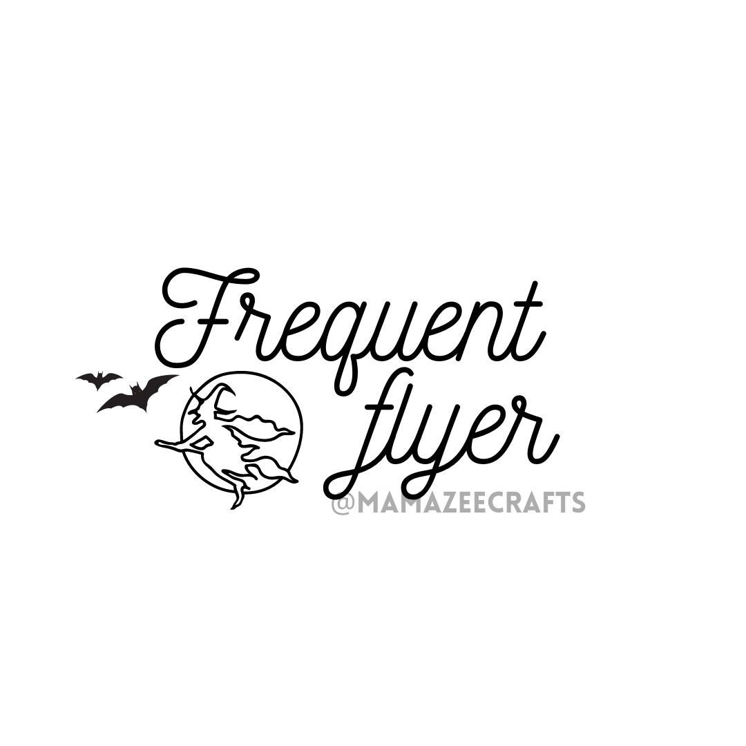 Frequent Flyer SVG, Frequent Flyer PNG, Frequent Flyer Tshirt, Frequent ...