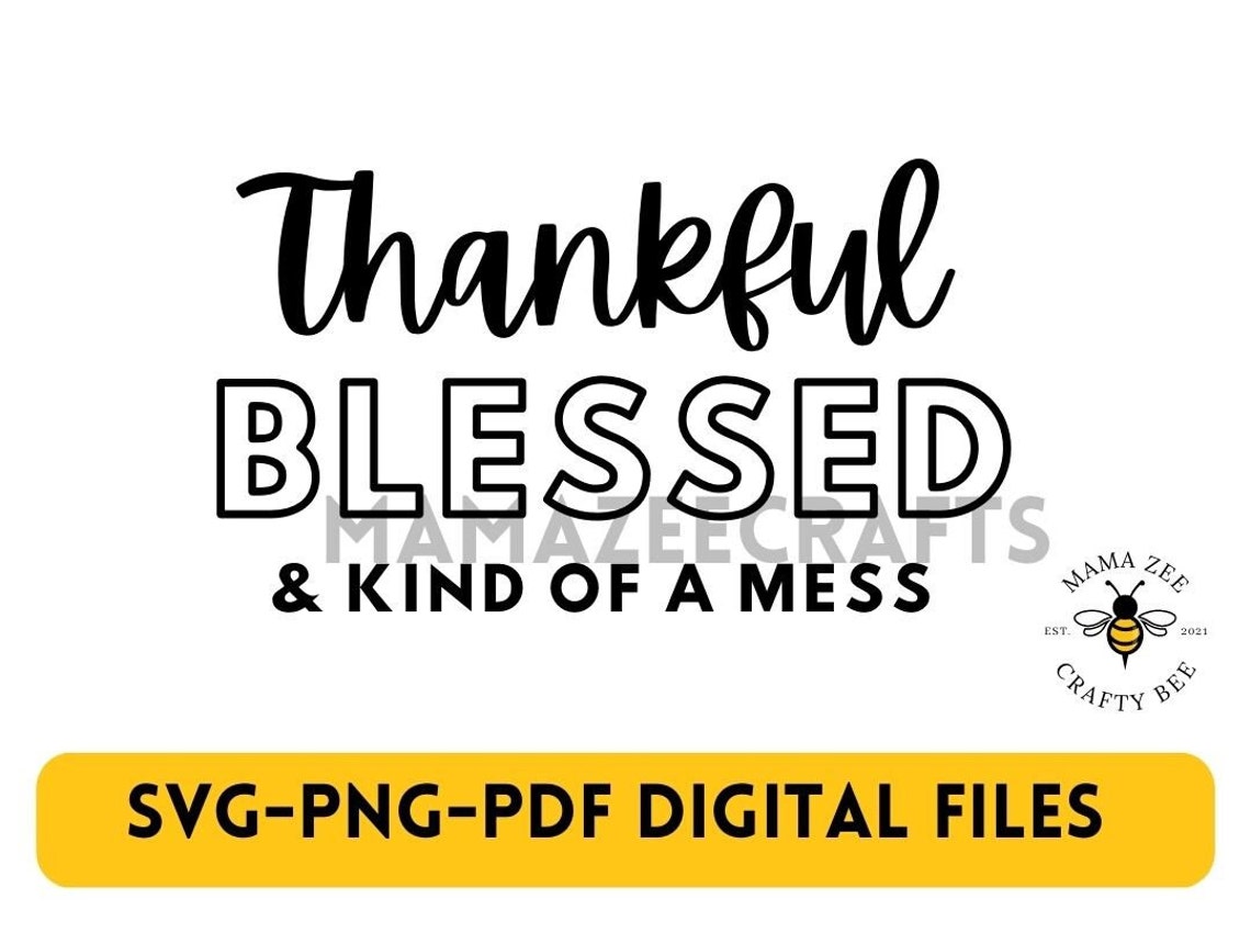 Thankful Blessed and Kind of a Mess Svg, Fall Shirt Svg, Autumn Cut ...
