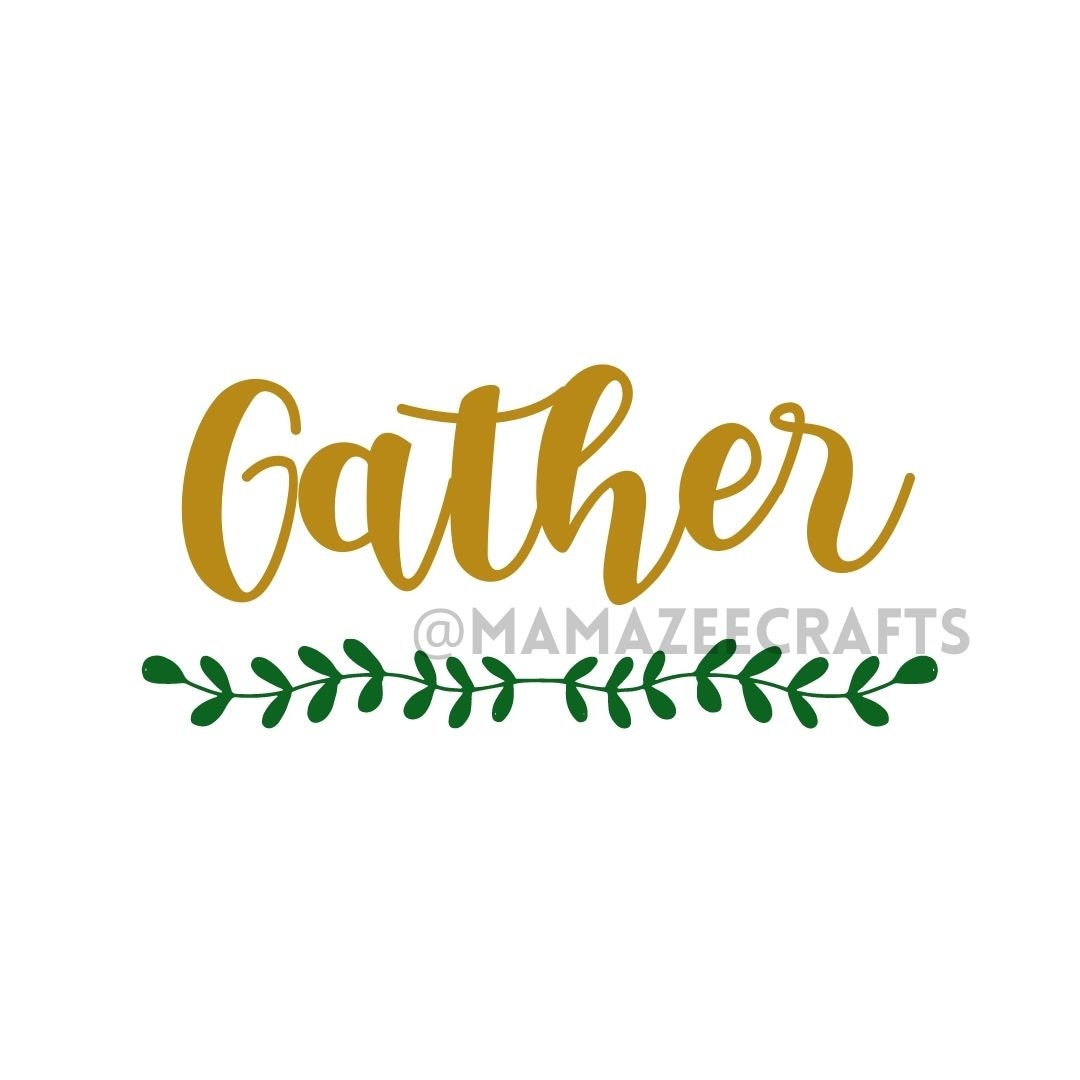 Gather Around the Table Sign, Gather SVG, Gather Sign for Kitchen, Fall ...