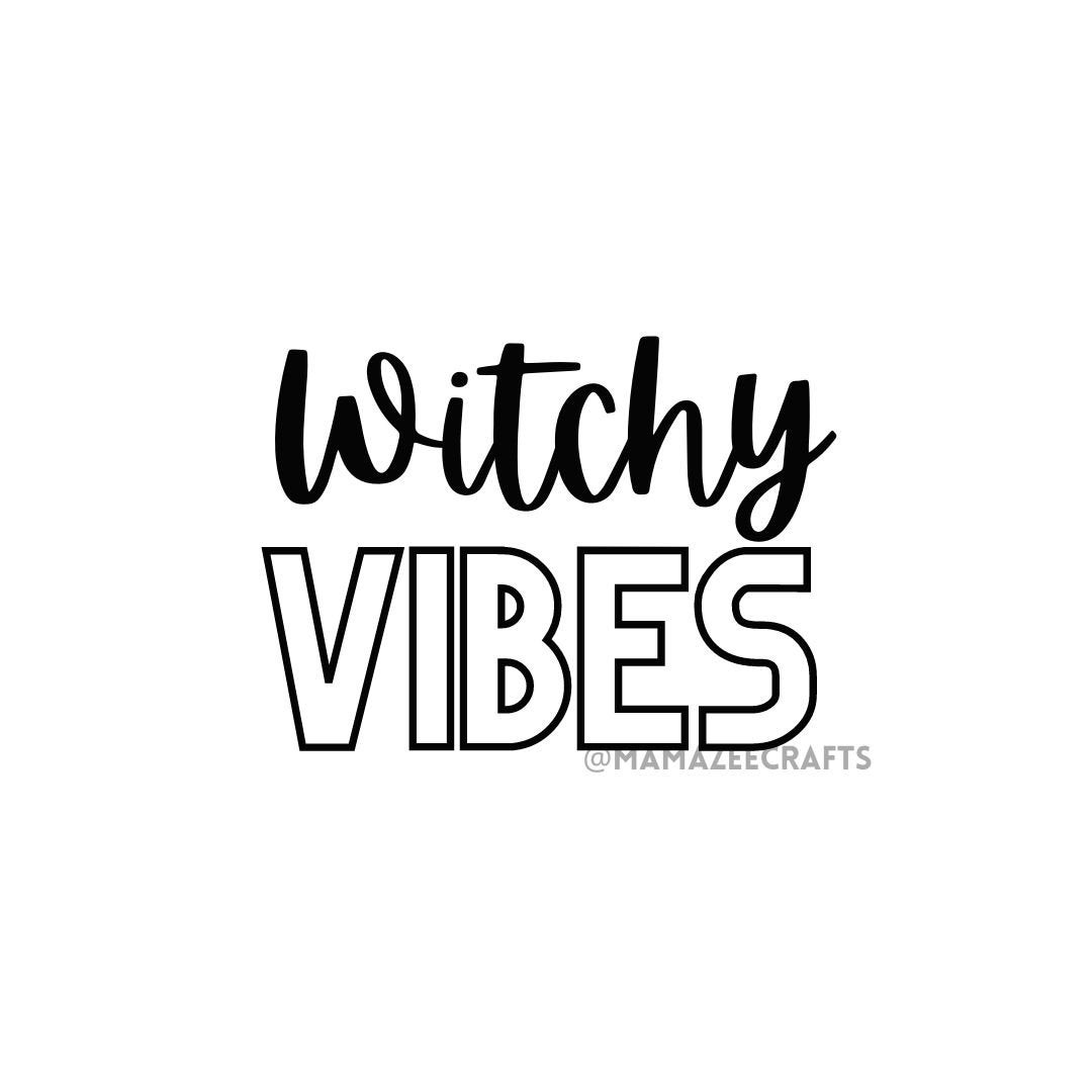 Witchy Vibes SVG, Witchy Vibes PNG, Witchy Vibes Decor, Witchy Svg ...