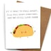 Greeting Card Taco, Its Ok Fall Apart , Tacos Fall Apart Sometimes and ...